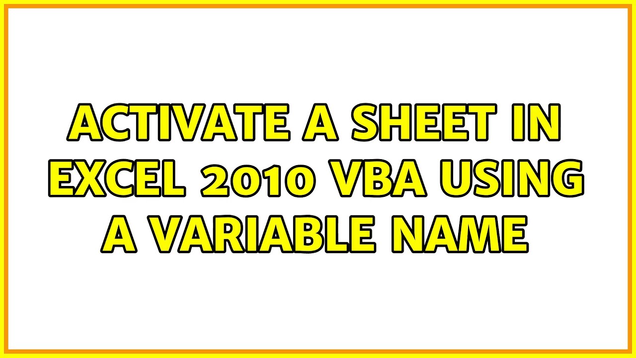 Activate A Sheet In Excel 2010 Vba Using A Variable Name YouTube Activate A Sheet In Excel 2010 Vba Using A Variable Name YouTube