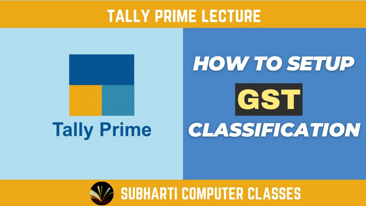 How to Create GST classification in Tally Prime | GST Classification in ...