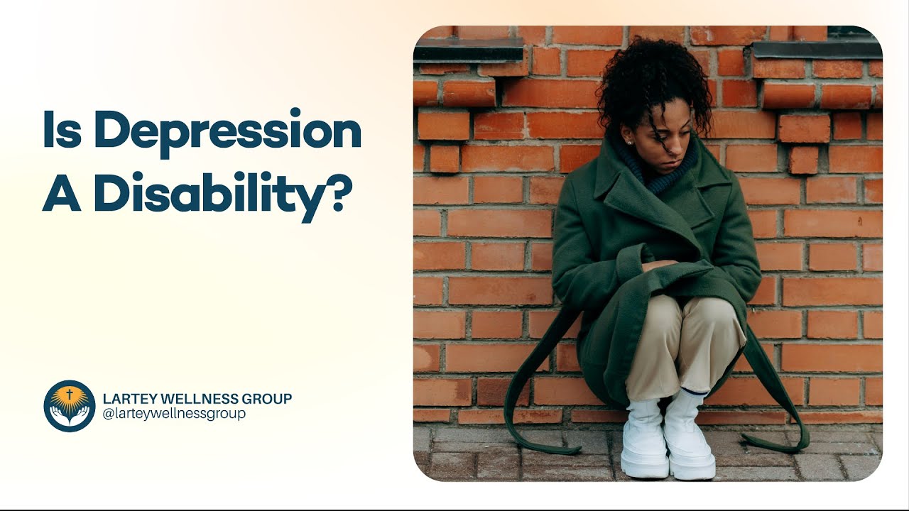 Is Depression a Disability; What you should know. - YouTube