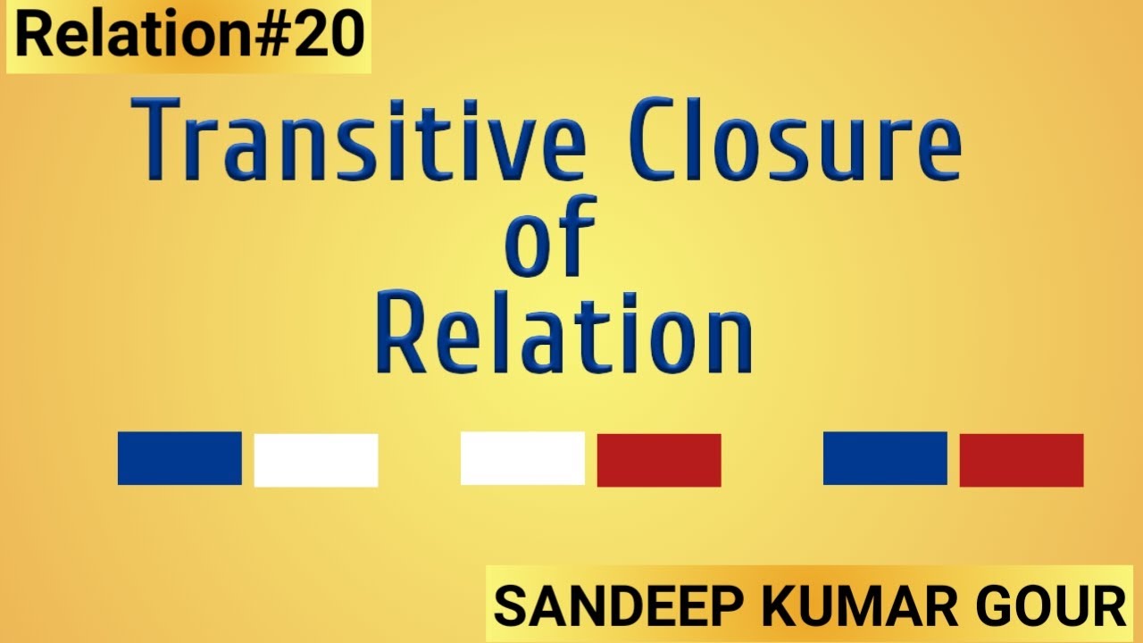 Transitive Closure of Relation | Discrete Mathematics in Hindi - YouTube