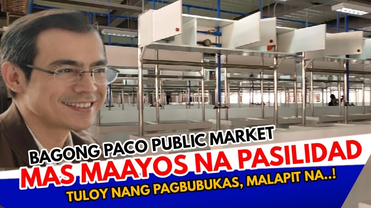 PACO PUBLIC MARKET - MAS MAAYOS NA PASILIDAD | MANILA LATEST UPDATE ...