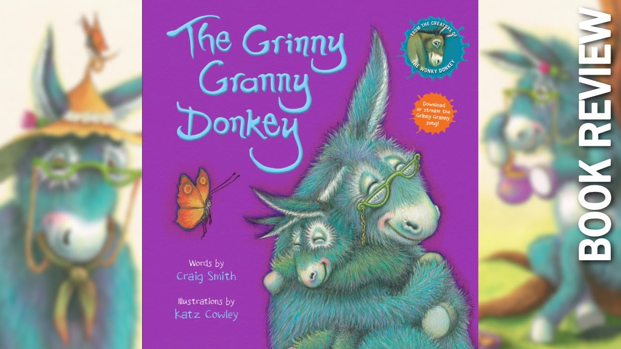 The Grinny Granny Donkey - Kids Talk About Books - YouTube