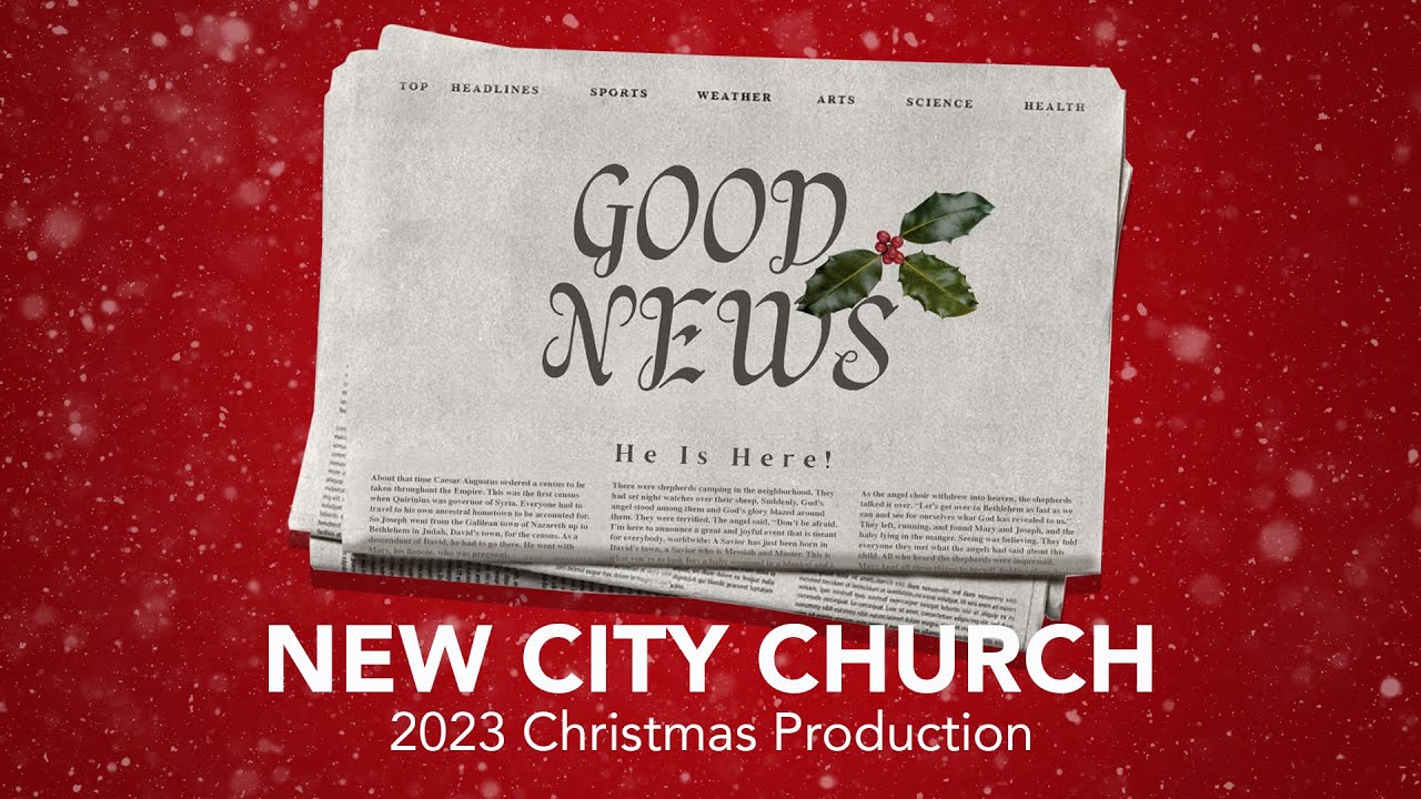 Good News - 2023 Christmas Production - YouTube