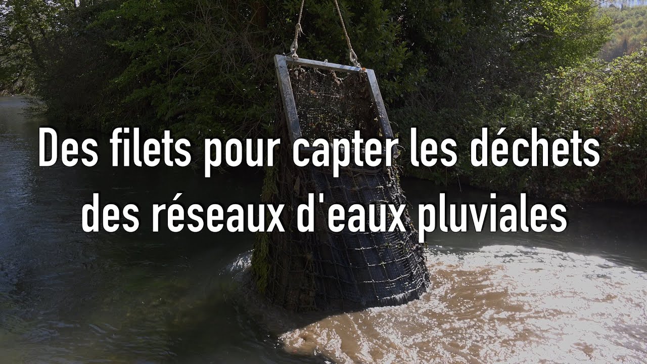 Des filets pour capter les déchets des réseaux d'eaux pluviales - YouTube