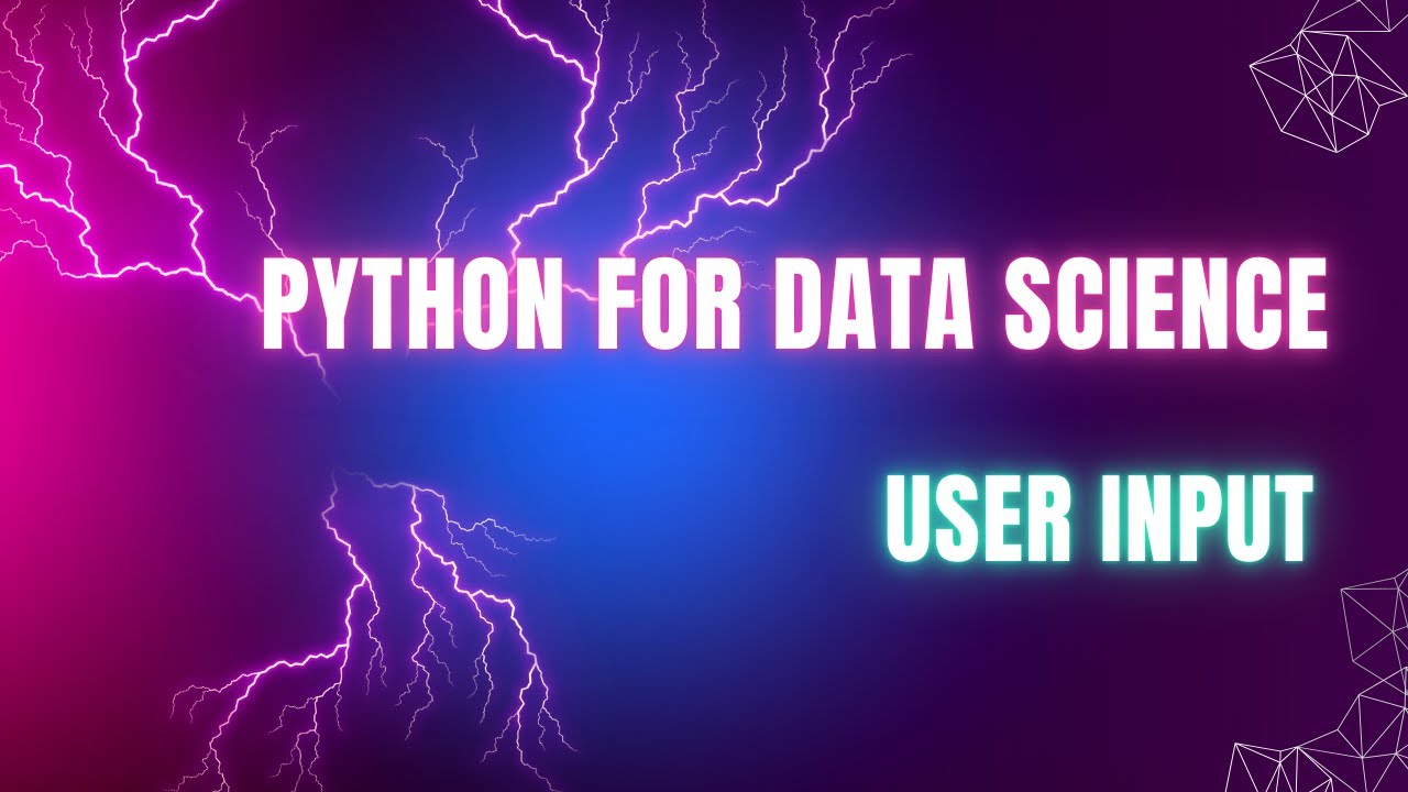Python User Input Explained Tips For Interactive Programs Youtube 3132