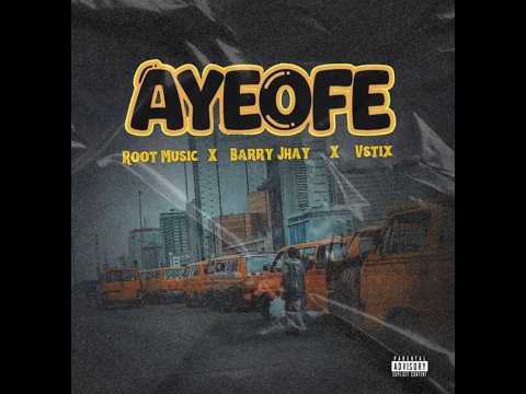 ROOT Music, Barry Jhay & Vstix – Ayeofe (Official Lyric Video)