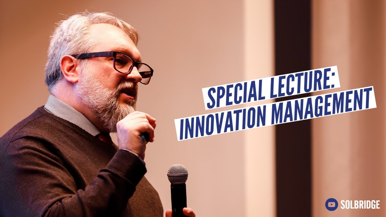 Special Lecture | Innovation Management and the Discontinuity of the ...