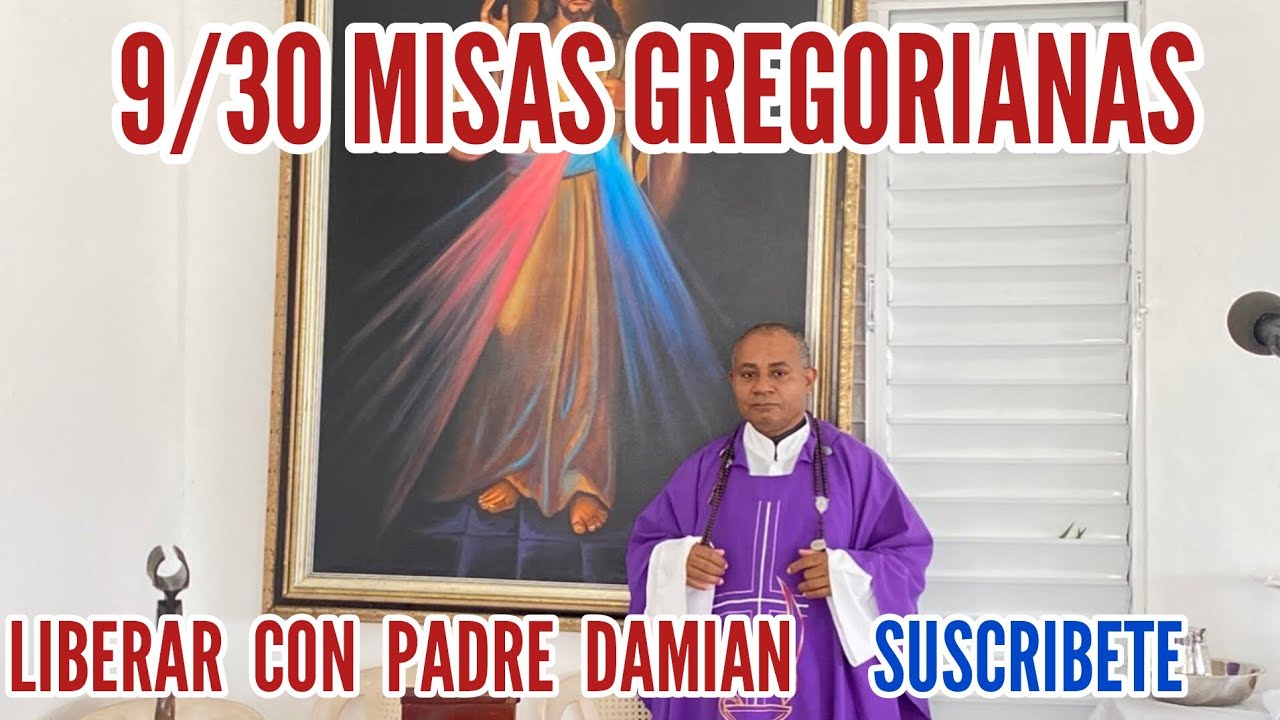 9/30 MISAS GREGORIANAS ROMPIENDO MALDICIONES HEREDADAS ANCESTRALMENTE ...