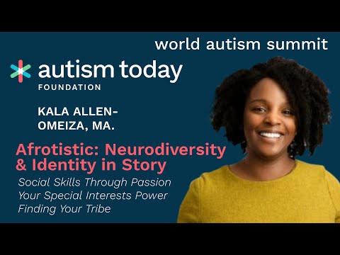 Kala Allen-Omeiza - Afrotistic: Redefining Neurodiversity and Identity Through Global Storytelling