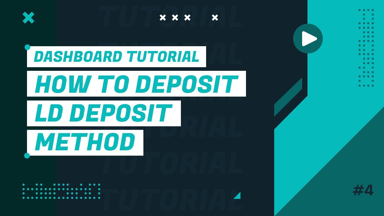 DASHBOARD TUTORIAL : DEPOSIT LD DEPOSIT METHOD - YouTube
