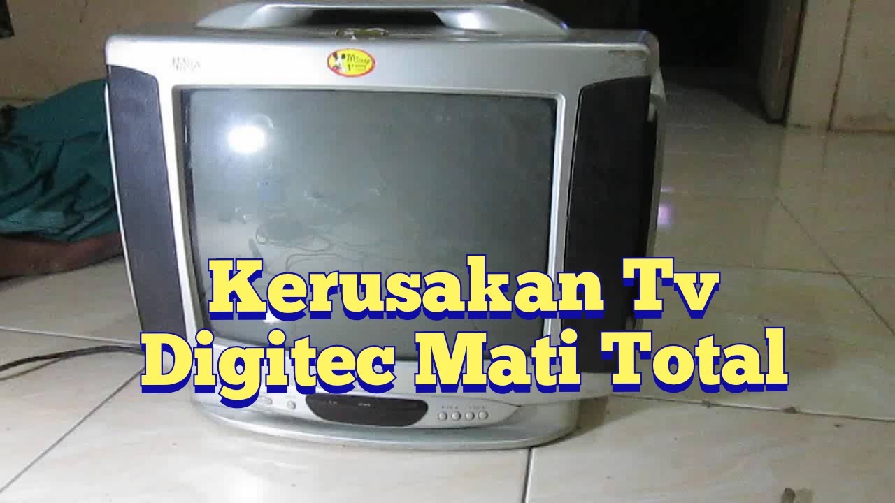 Kerusakan Tv Digitec Mati Total - YouTube