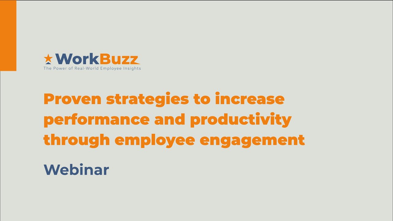 WorkBuzz Webinar: Proven strategies to increase performance and ...