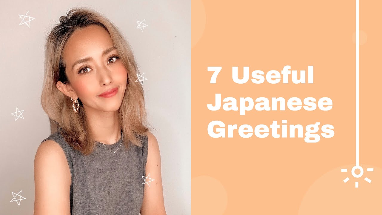 7 USEFUL JAPANESE GREETINGS 🇯🇵 | Polite form - YouTube
