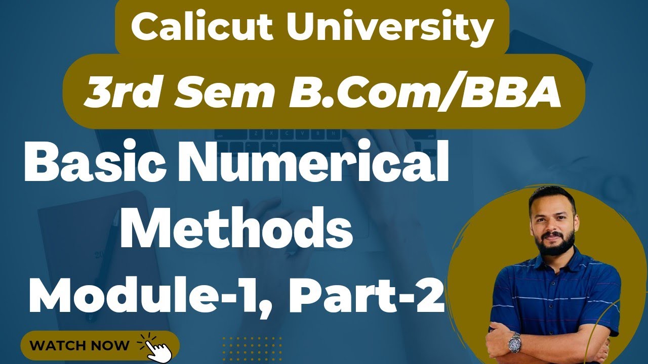 Basic Numerical Method Calicut University Third Sem B Com BBA Module basic-numerical-method-calicut-university-third-sem-b-com-bba-module