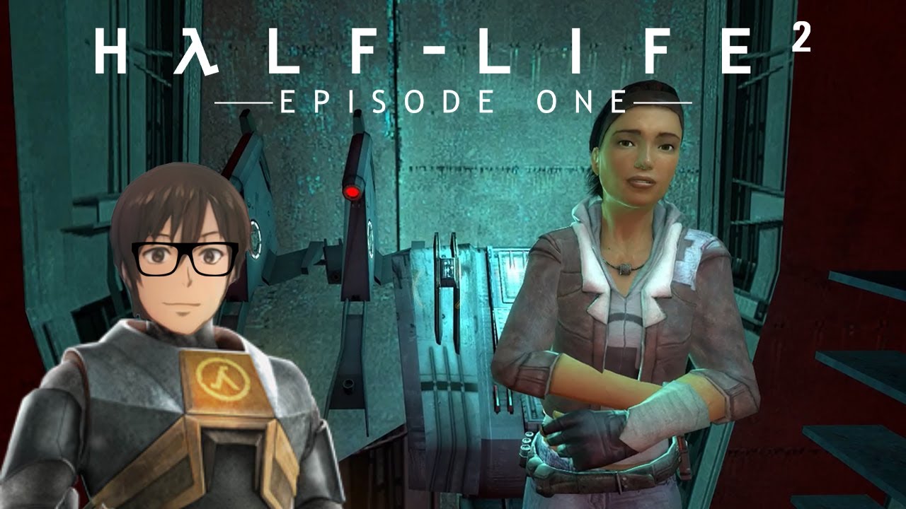  1 Half Life 2 Episode One YouTube
