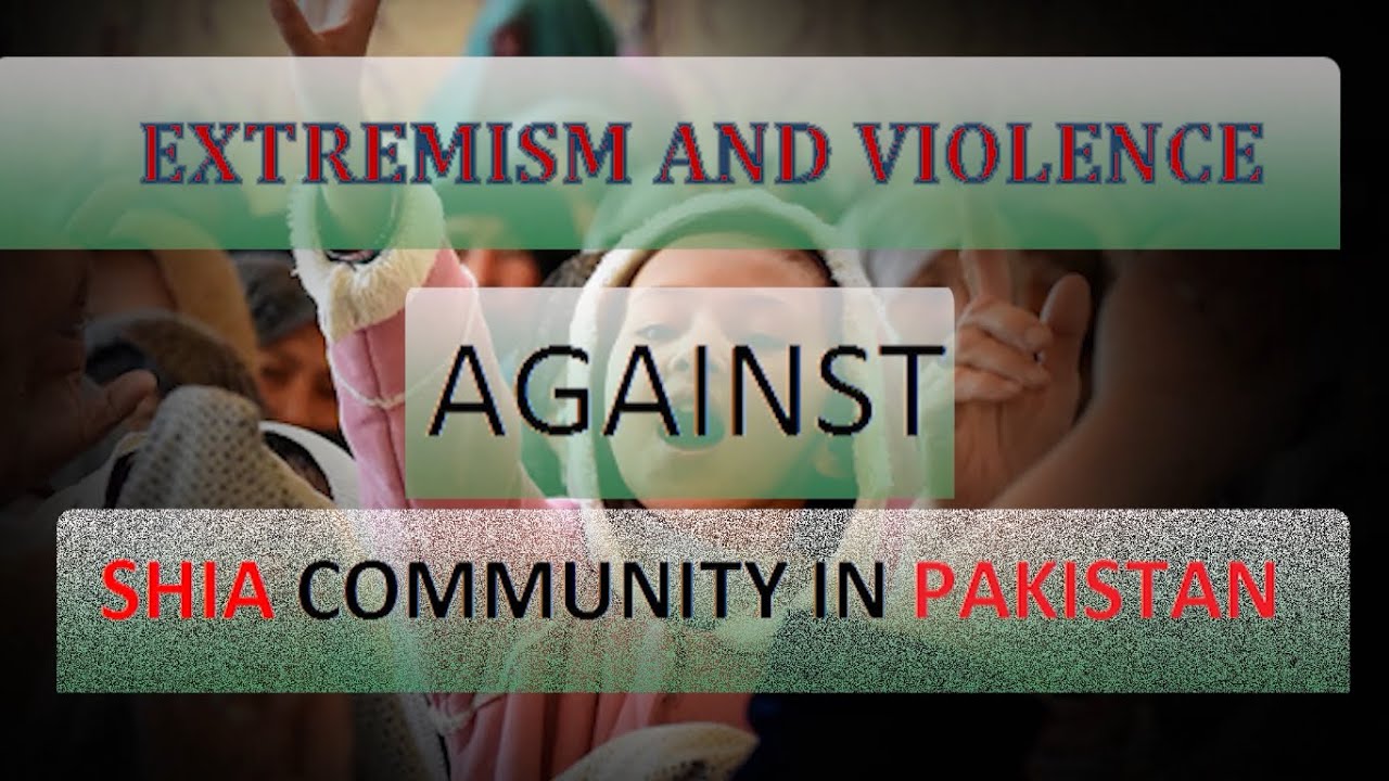 Sectarian Discrimination and Violence Against Shia Community - A ...