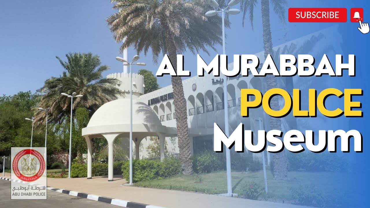 Al murabba police museum | يجب على شرطة المرابحة |al ain | UAE | Abu ...