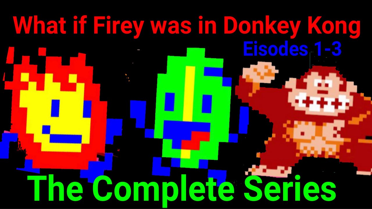 What if Firey was in Donkey Kong The Complete Series (Read desc.) - YouTube