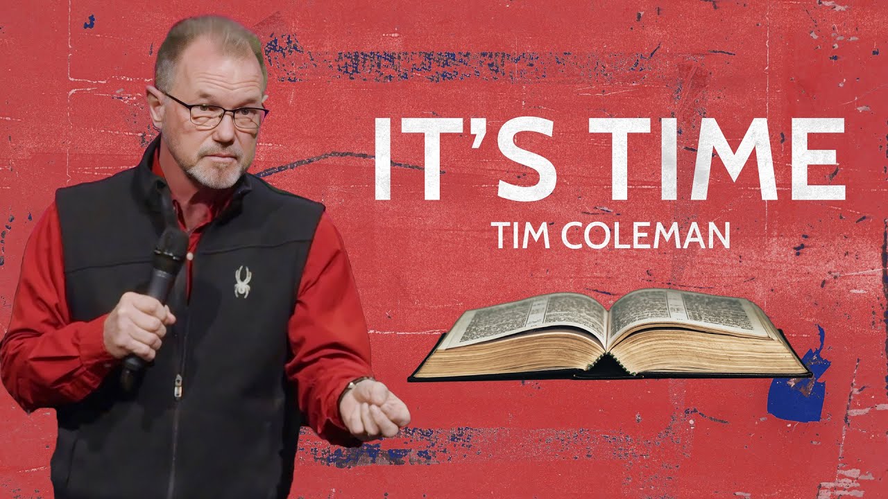 It's Time | Tim Coleman - YouTube