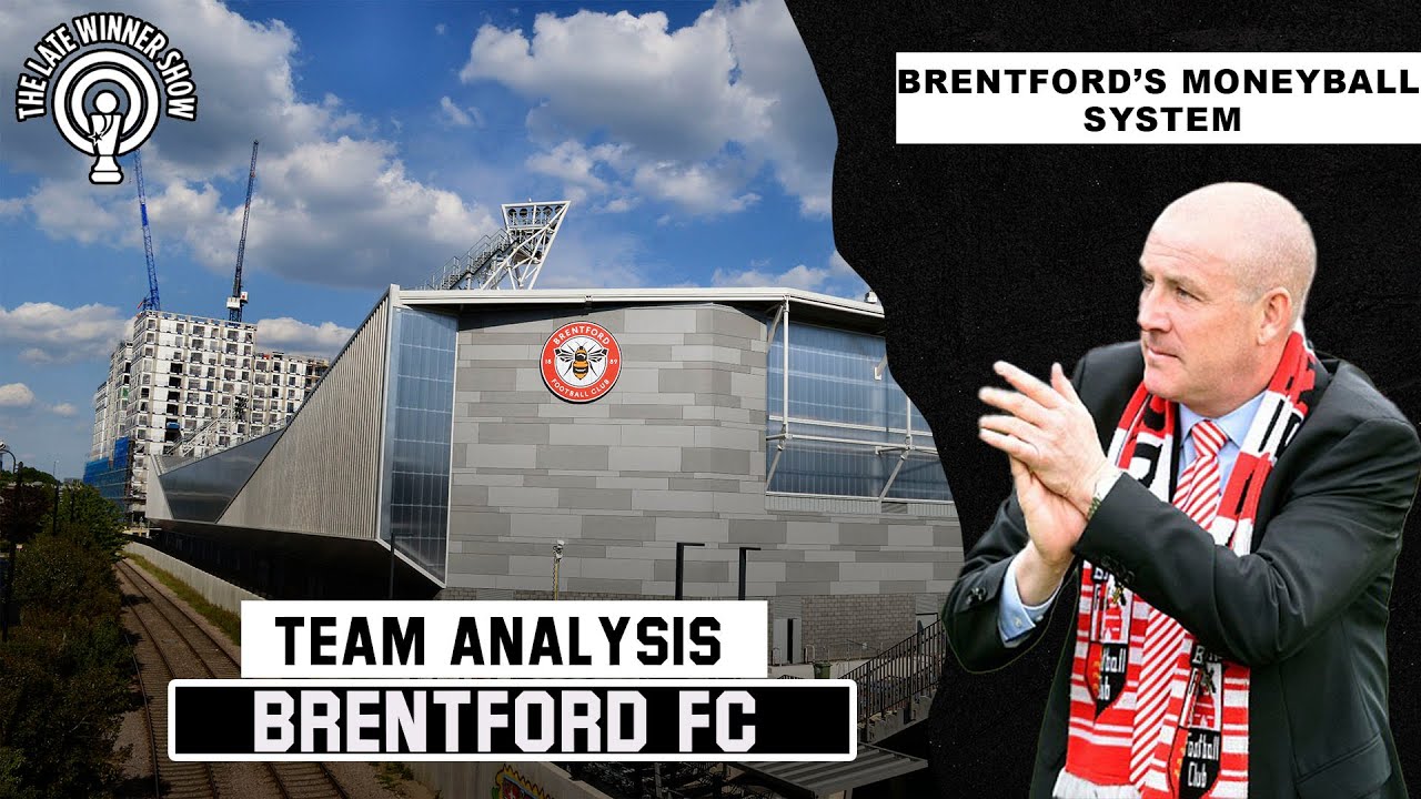 Brentford's Moneyball System - EXPLAINED | Team Analysis | Will Ivan ...