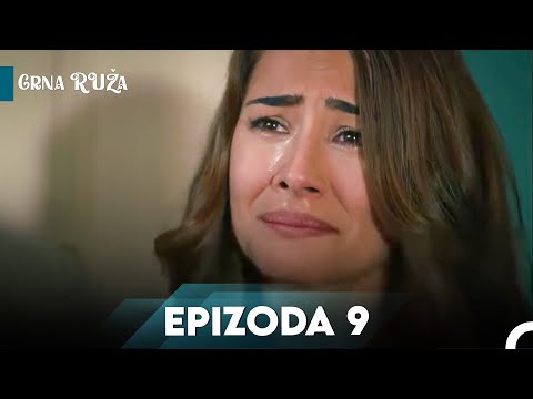 Crna Ruža | Epızoda 9