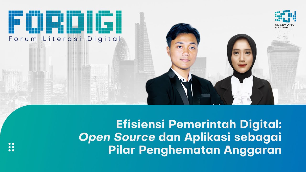 Forum Literasi Digital #1 - Efisiensi Pemerintah Digital: Open Source danAplikasi sebagai Pilar ...
