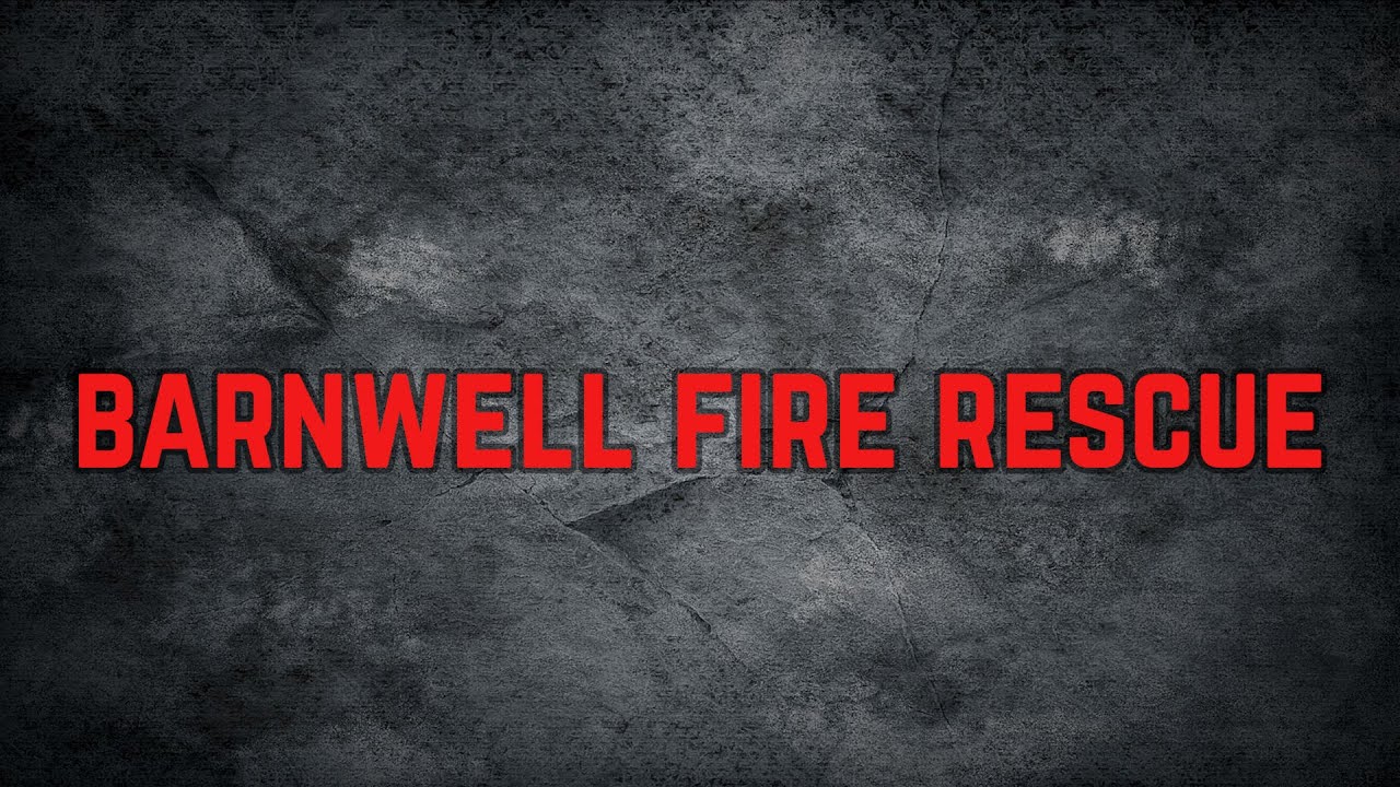 Barnwell Fire Rescue - YouTube