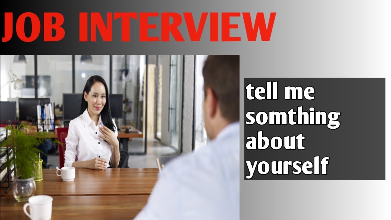 How To Tell Something About Yourself In A Job Interview YouTube how-to-tell-something-about-yourself-in-a-job-interview-youtube