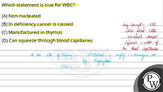 Which statement is true for WBC?....