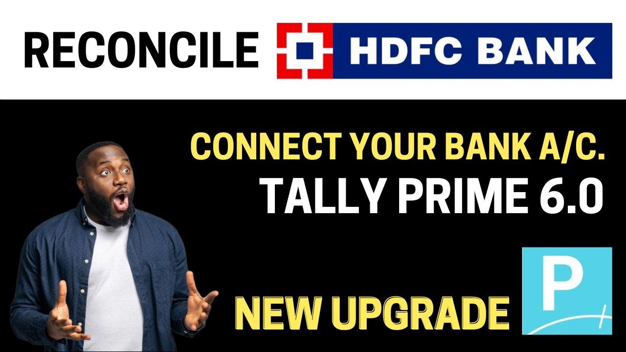 RECONCILE HDFC BANK IN TALLY PRIME 6.0 | NEW UPGRADE 🔥 2025 | TARUN ...