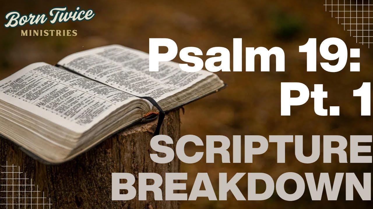 Psalm 19 Scripture Breakdown (Part 1): How to Be Clean Before God - YouTube