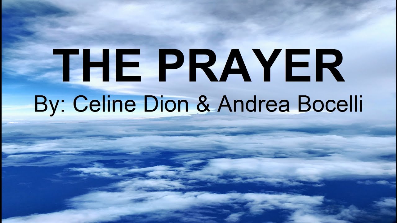 THE PRAYER By Celine Dion & Andrea Bocelli - YouTube