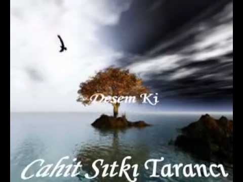 Desem Ki - Cahit Sıtkı Tarancı - YouTube