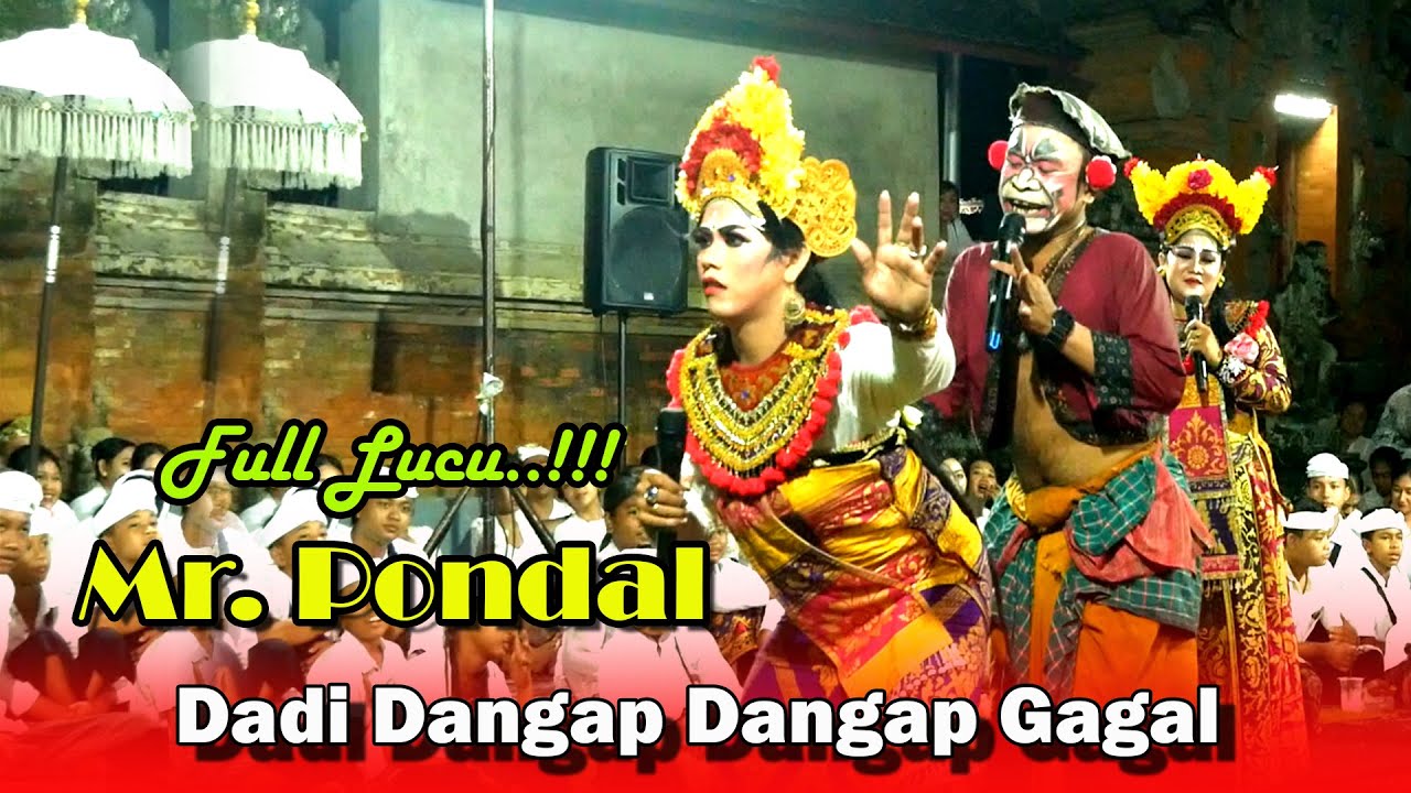 Mr. Pondal Dadi Dangap Dangap Lucu | Bag-3 - YouTube
