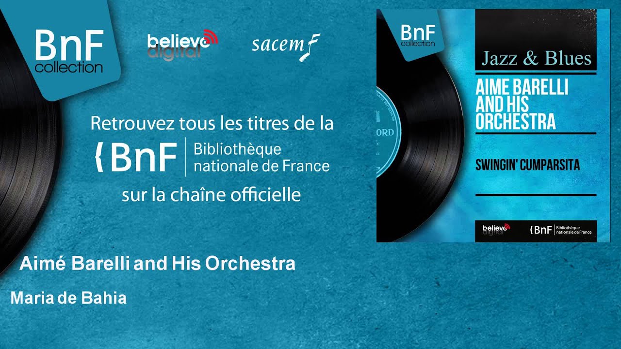 Aimé Barelli and His Orchestra - Maria de Bahia - YouTube