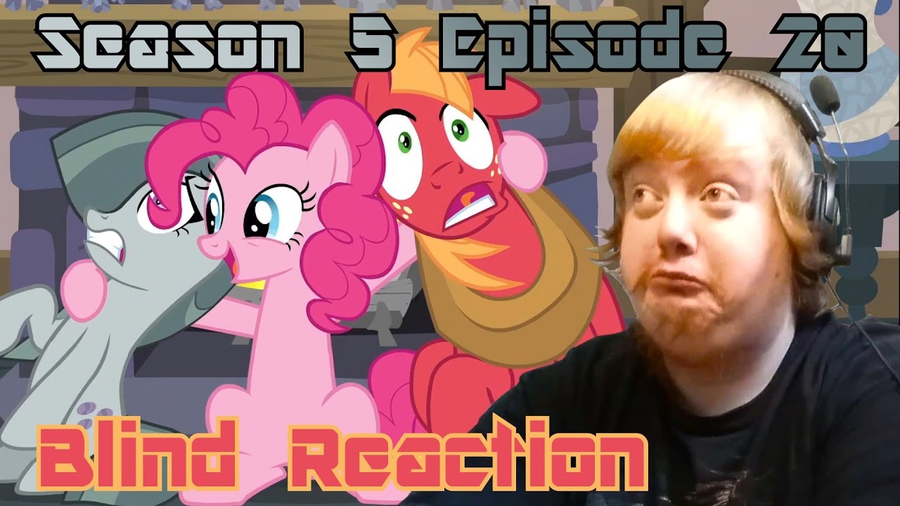 Blind Reaction - MLP: FIM S5 E20 "Hearthbreakers" - YouTube