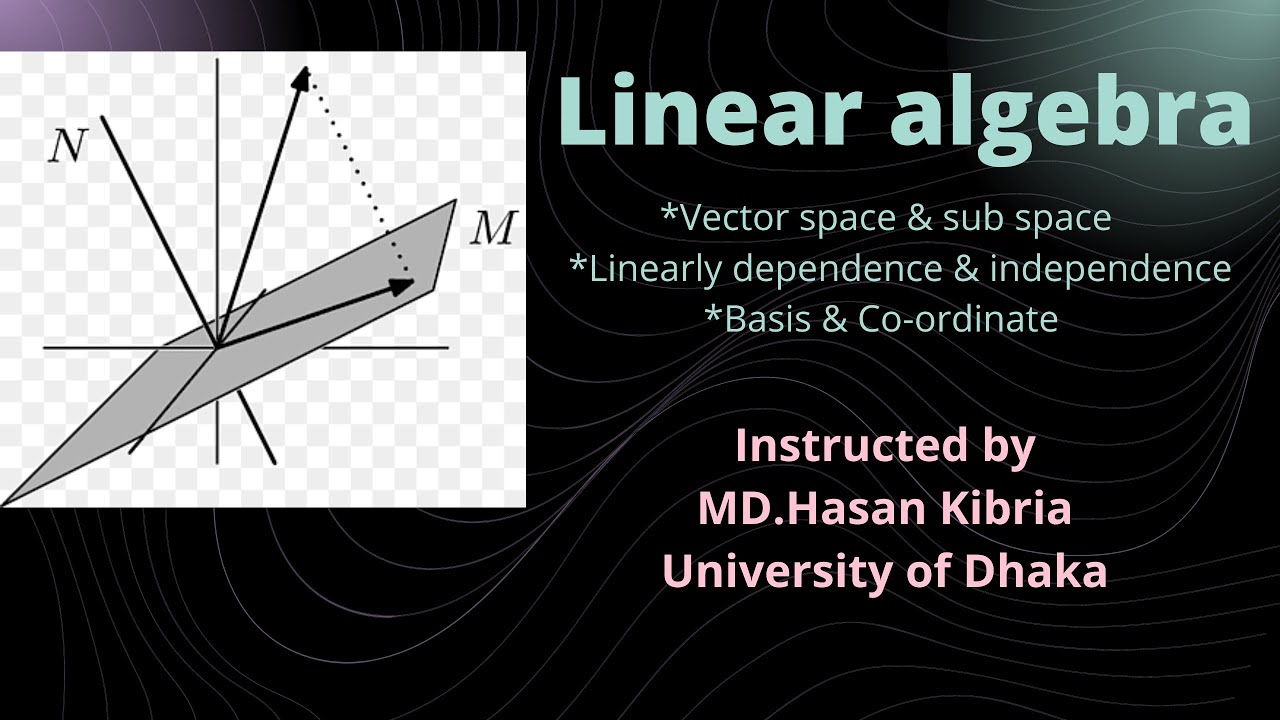 Linear algebra: Vector space , Basis vector and coordinate (বাংলা ...