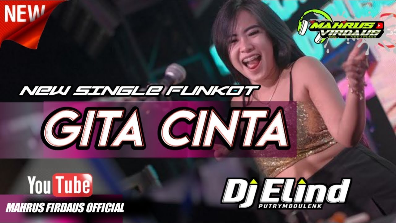 SINGLE FUNKOT - GITA CINTA //DJ ELIND ICYTONE - YouTube