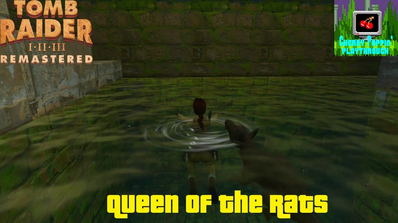 Queen of the Rats | Tomb Raider 1-3 Remastered (CPP) - YouTube