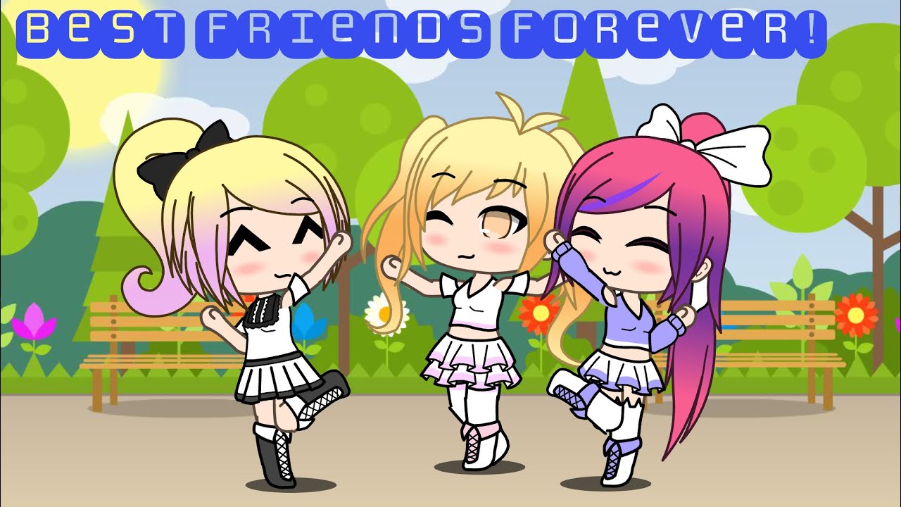 my best friends and i!! (gacha life) - YouTube