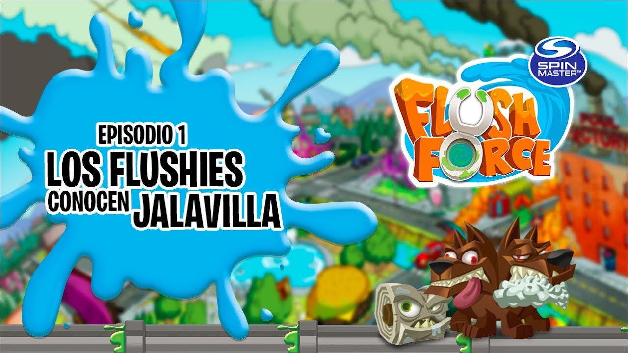 FLUSH FORCE EP1- LOS FLUSHIES CONOCEN JALAVILLA - YouTube