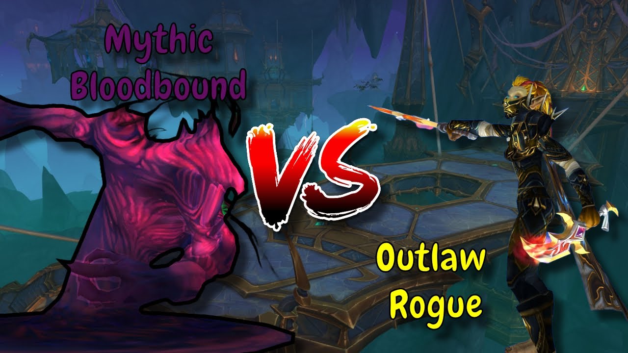 Mythic Bloodbound | Outlaw rogue | The Early Shift - YouTube