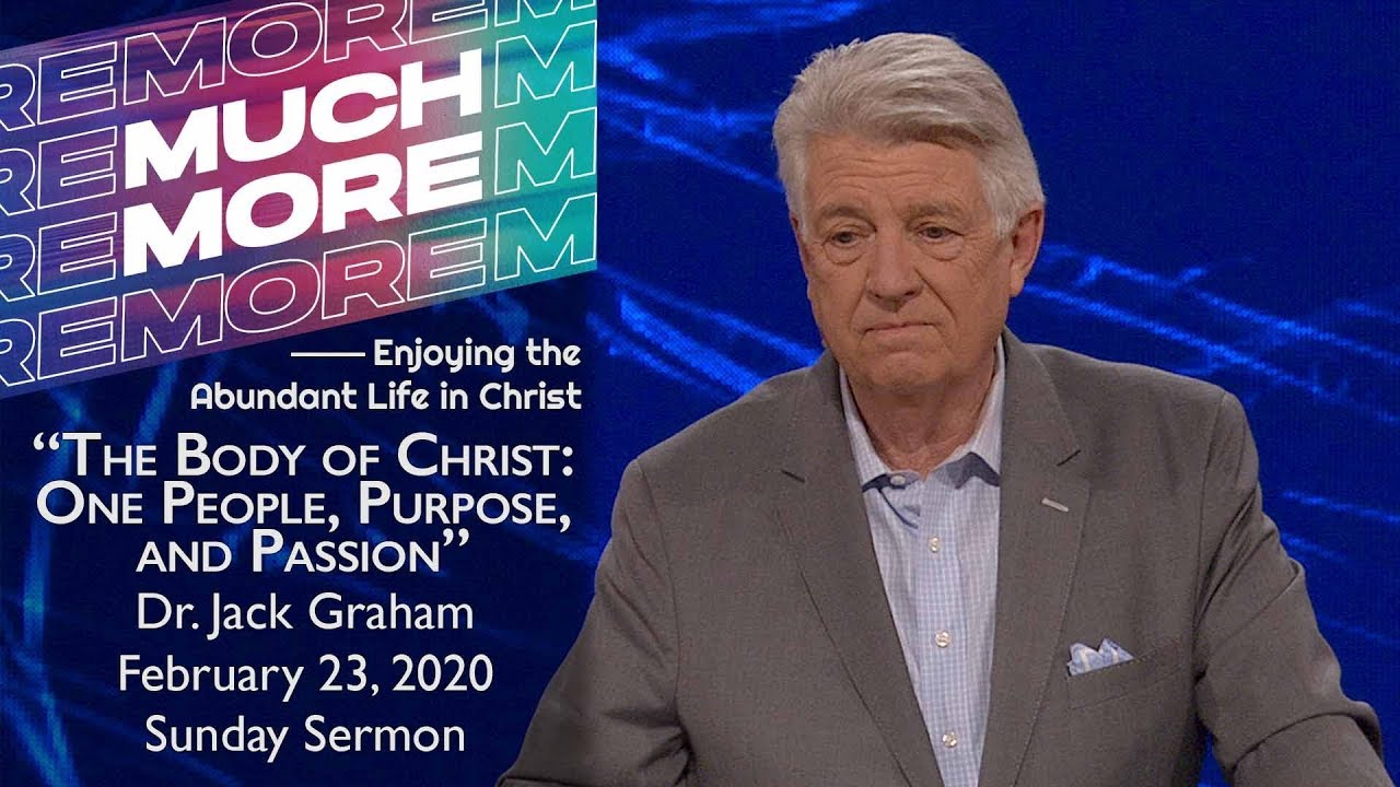 Feb. 23, 2020 | Dr. Jack Graham | The Body of Christ: One People ...