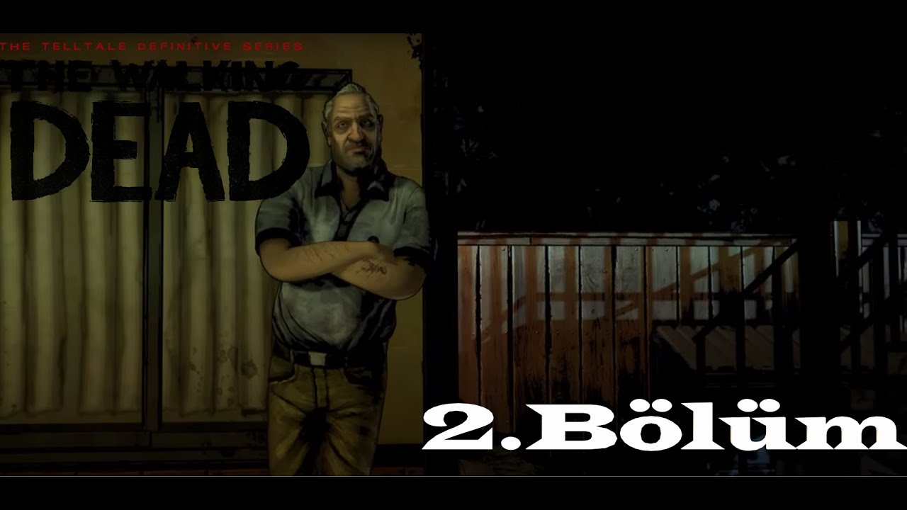 LARRY DENEN TERBİYESİZ GELDİ! - THE WALKİNG DEAD DEFİNİTİVE SERİES 1 ...