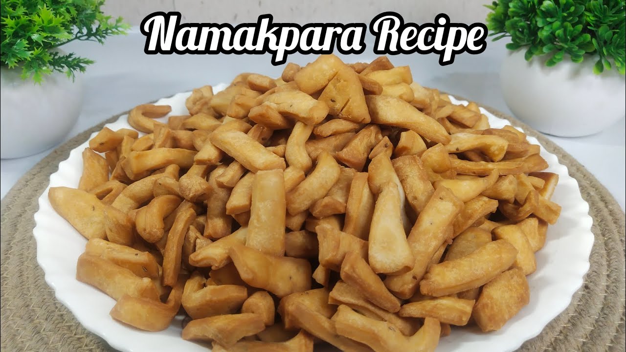 Namakpara Recipe | Indian Snacks Recipe | नमकपारा रेसिपी | Shalini ...