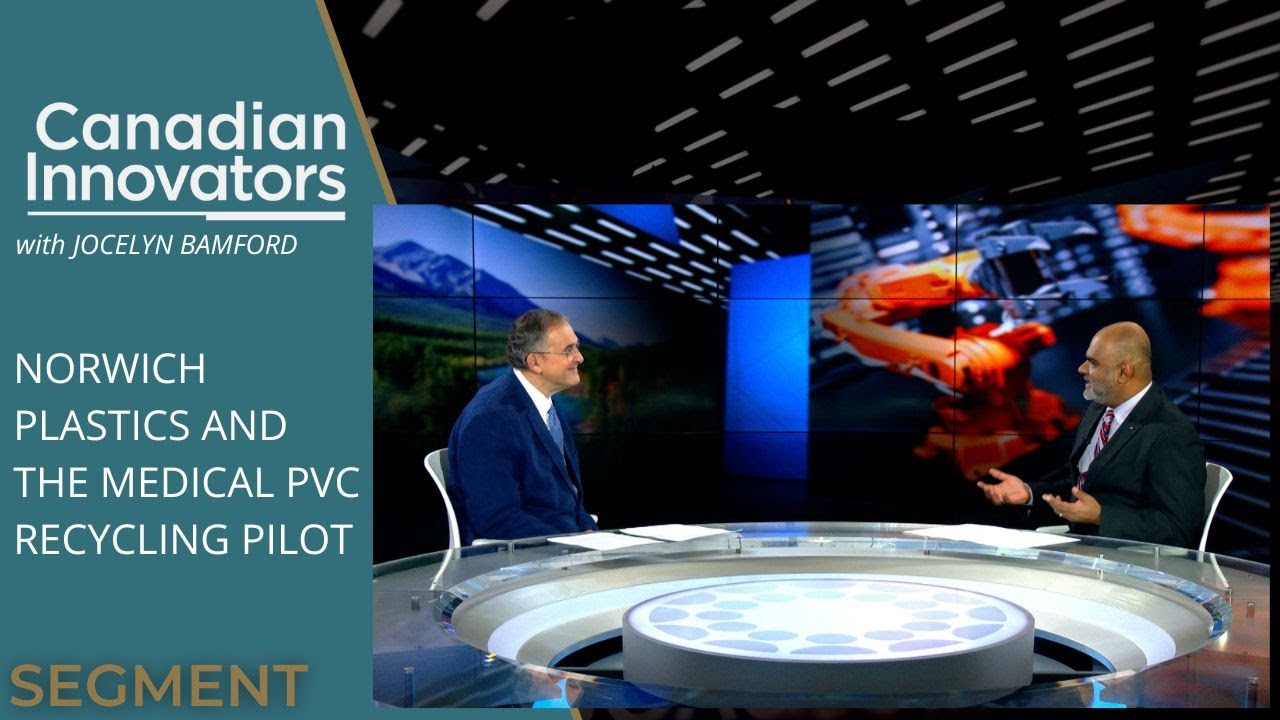 Norwich Plastics & the Medical PVC Recycling Pilot | Canadian ...