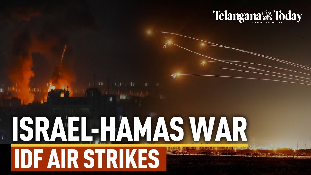 Israel Hamas War Update Israel Defence Forces Idf Air Strikes