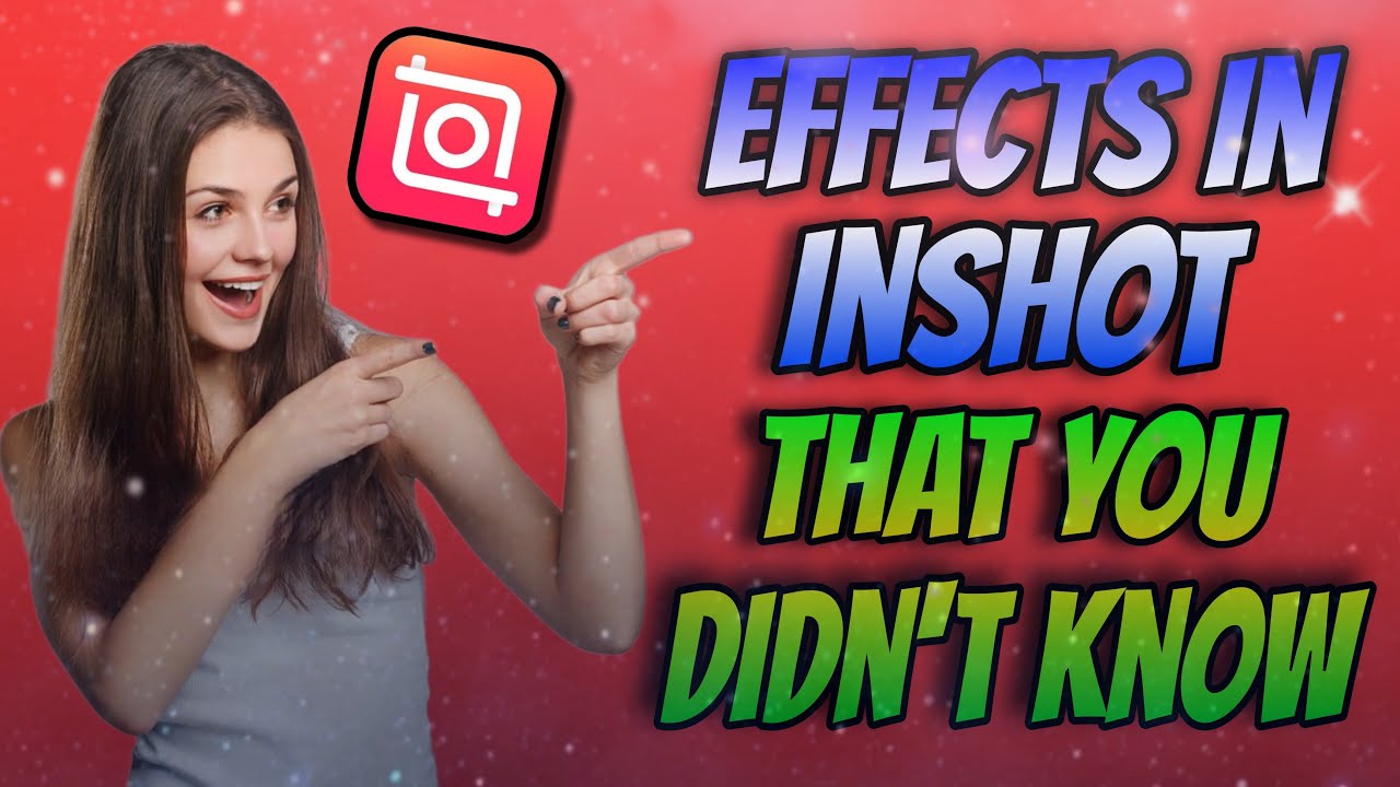 Effects In Inshot That You Didn t Know InShot Tutorial YouTube effects-in-inshot-that-you-didn-t-know-inshot-tutorial-youtube