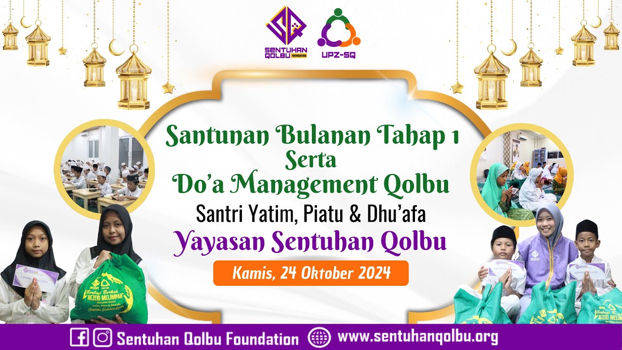 SANTUNAN BULANAN TAHAP 1 & DO'A MANAGEMENT QOLBU I 24 Oktober 2024 ...