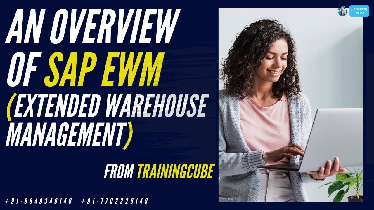 AN OVERVIEW OF SAP EWM ( Extended Warehouse Management) Online Training ...